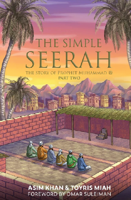 [Pre-order] The Simple Seerah: The Story of Prophet Muhammad SAW Part ...