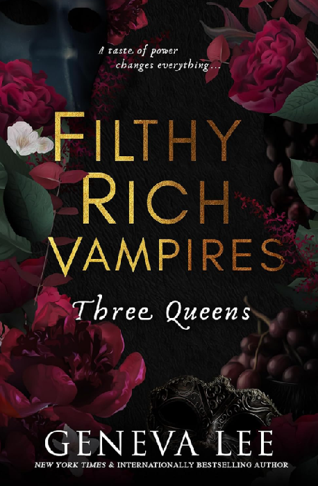 [Pre-Order] Filthy Rich Vampires: Three Queensby Geneva Lee :: The ...